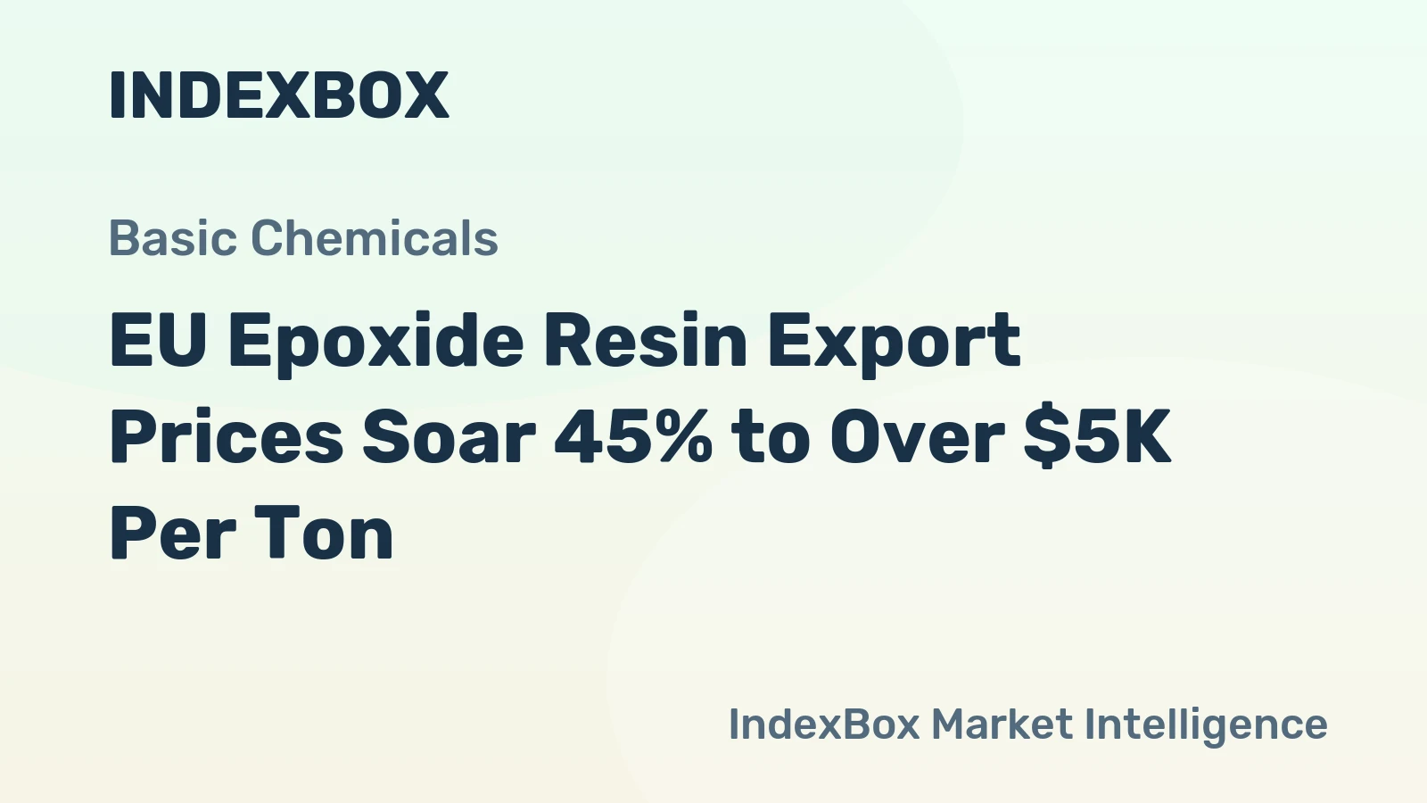 EU Epoxide Resin Export Prices Soar 45% to Over $5K Per Ton