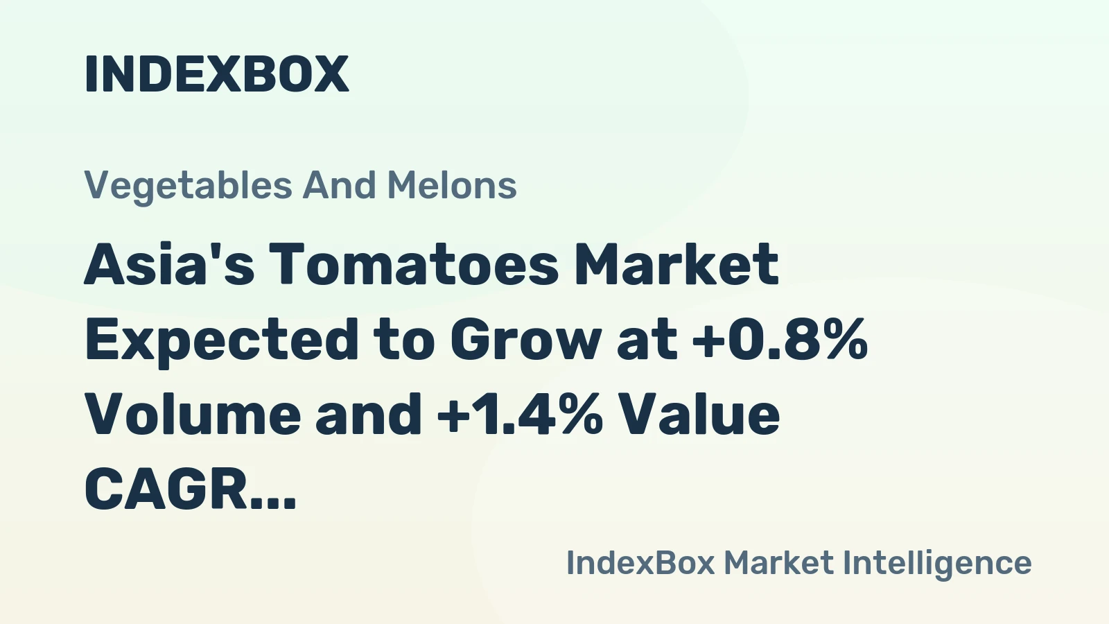 Asia's Tomatoes Market Expected to Grow at +0.8% Volume and +1.4% Value CAGR by 2035