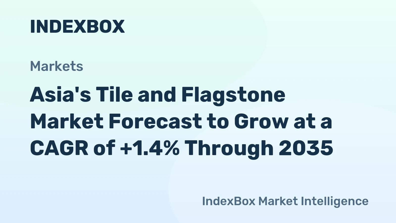 Asia's Tile and Flagstone Market Forecast to Grow at a CAGR of +1.4% Through 2035