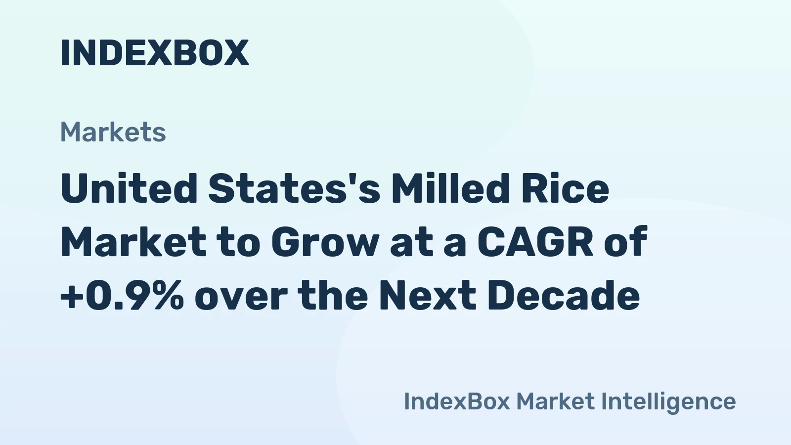 United States's Milled Rice Market to Grow at a CAGR of +0.9% over the Next Decade