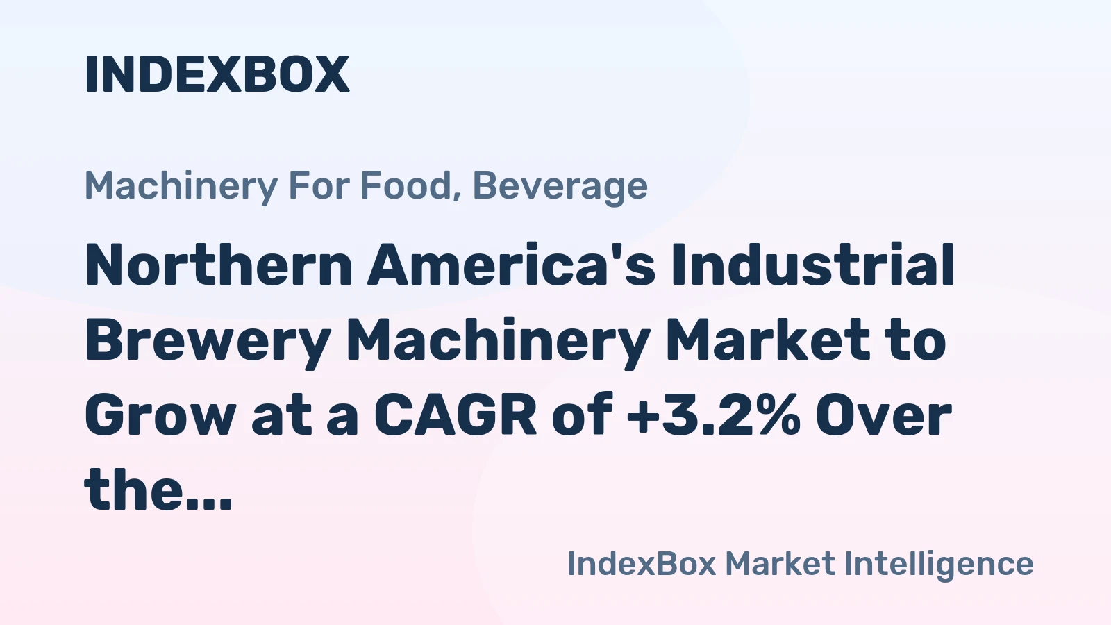 Northern America's Industrial Brewery Machinery Market to Grow at a CAGR of +3.2% Over the Next Decade