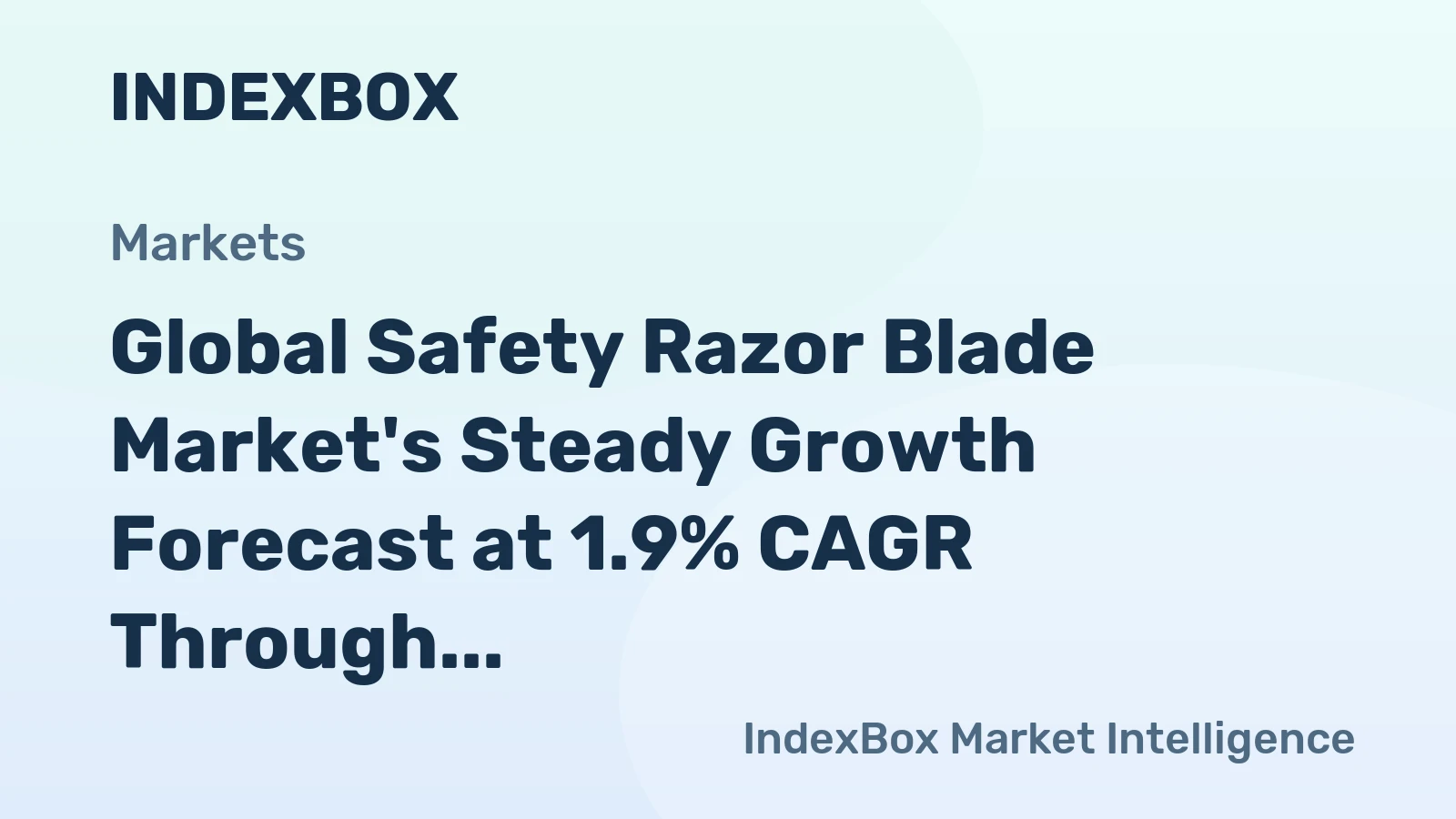 Global Safety Razor Blade Market's Steady Growth Forecast at 1.9% CAGR Through 2035