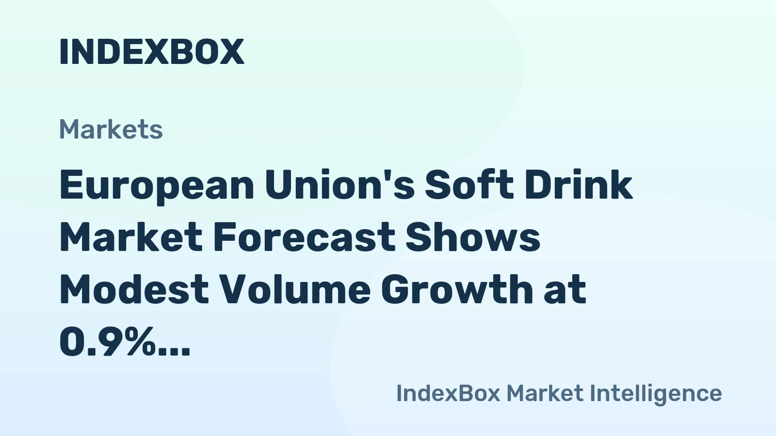 European Union's Soft Drink Market Forecast Shows Modest Volume Growth at 0.9% CAGR Through 2035