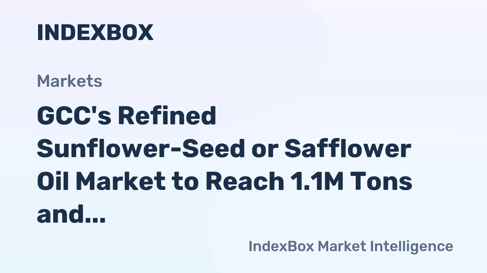 GCC's Refined Sunflower-Seed or Safflower Oil Market to Reach 1.1M Tons and $1.9B by 2035