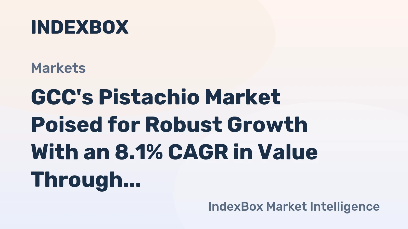 GCC's Pistachio Market Poised for Robust Growth With an 8.1% CAGR in Value Through 2035