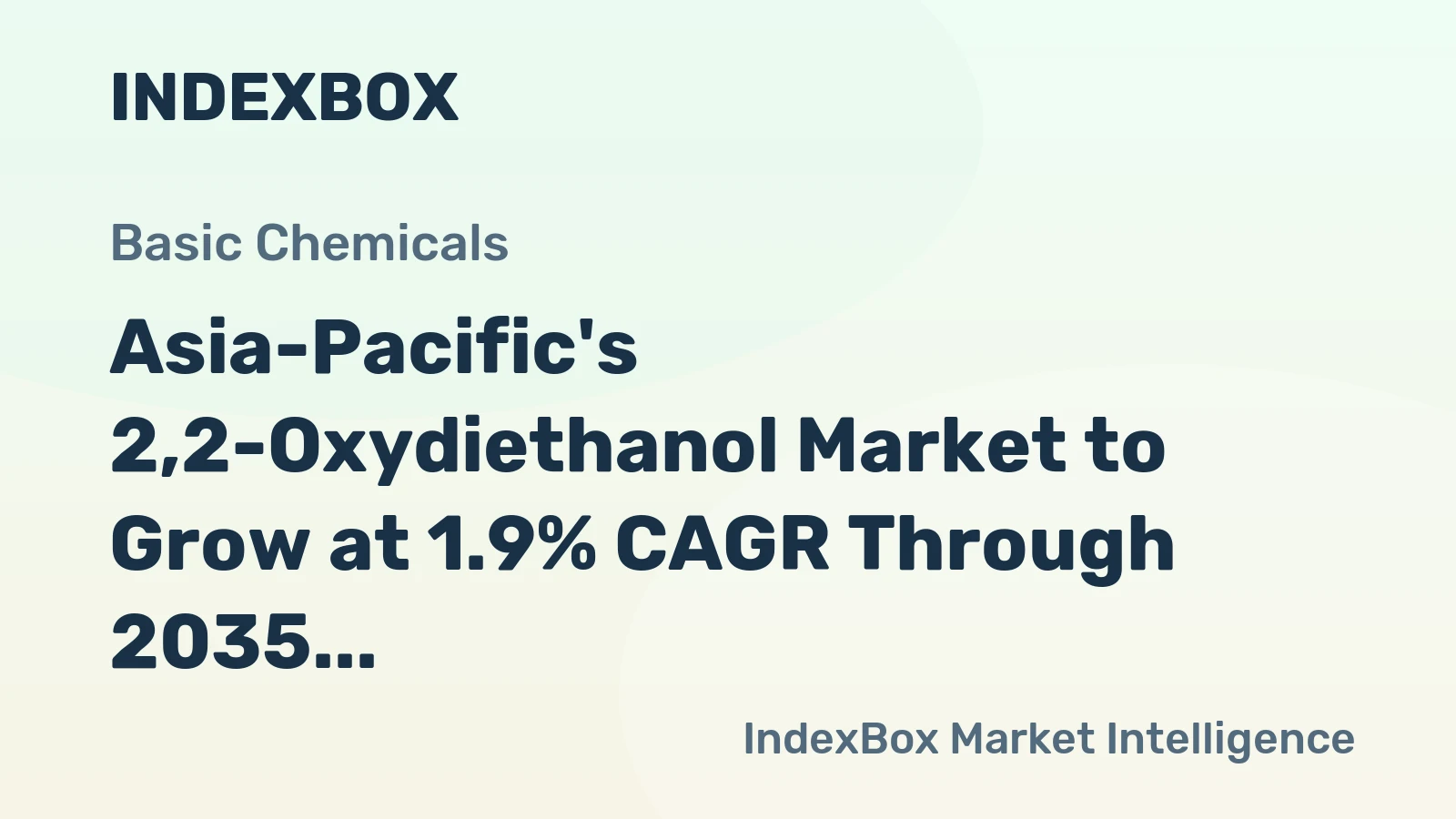 Asia-Pacific's 2,2-Oxydiethanol Market to Grow at 1.9% CAGR Through 2035