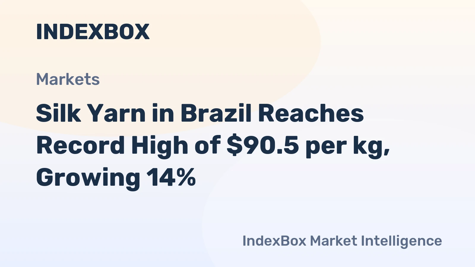 Silk Yarn in Brazil Reaches Record High of $90.5 per kg, Growing 14%