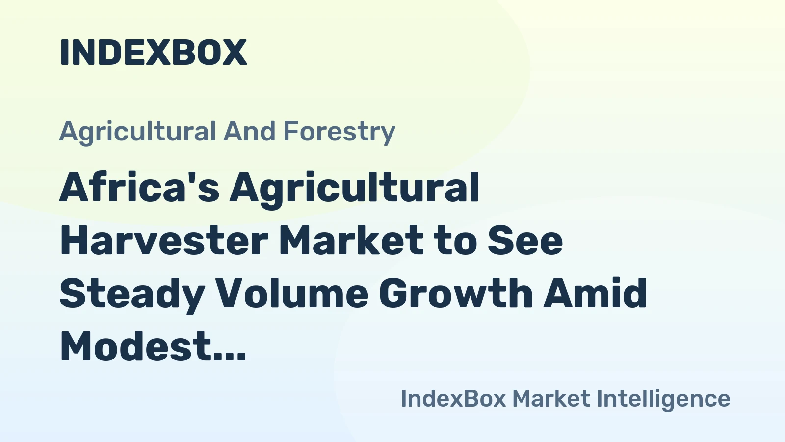 Africa's Agricultural Harvester Market to See Steady Volume Growth Amid Modest Value CAGR