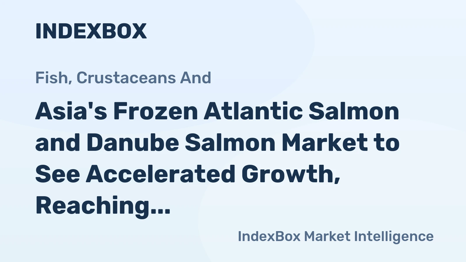 Asia's Frozen Atlantic Salmon and Danube Salmon Market to See Accelerated Growth, Reaching 68K Tons and $560M by 2035