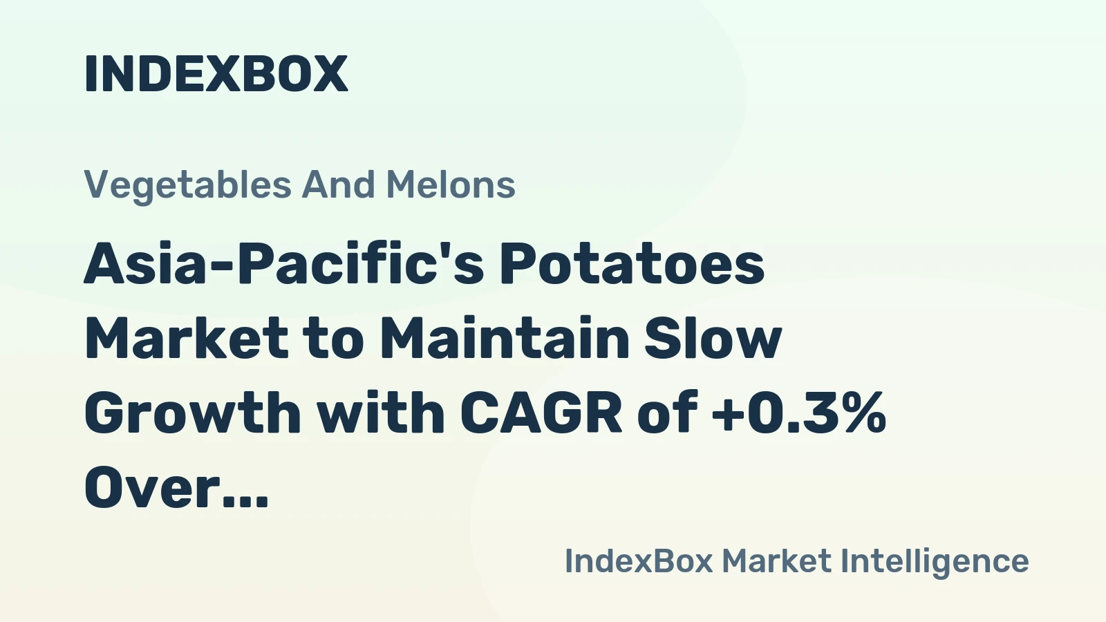 Asia-Pacific's Potatoes Market to Maintain Slow Growth with CAGR of +0.3% Over Next Decade