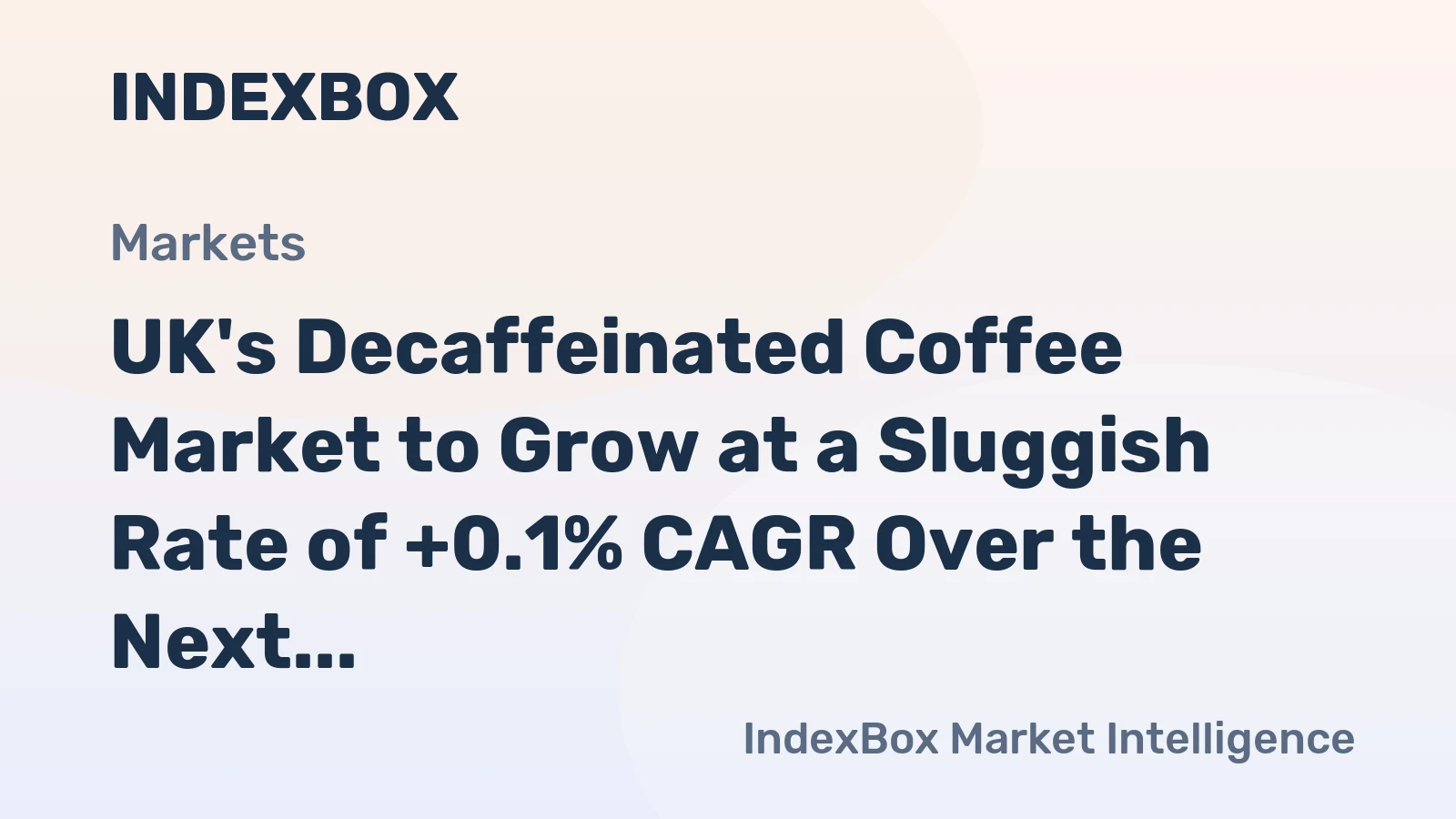 UK's Decaffeinated Coffee Market to Grow at a Sluggish Rate of +0.1% CAGR Over the Next Decade