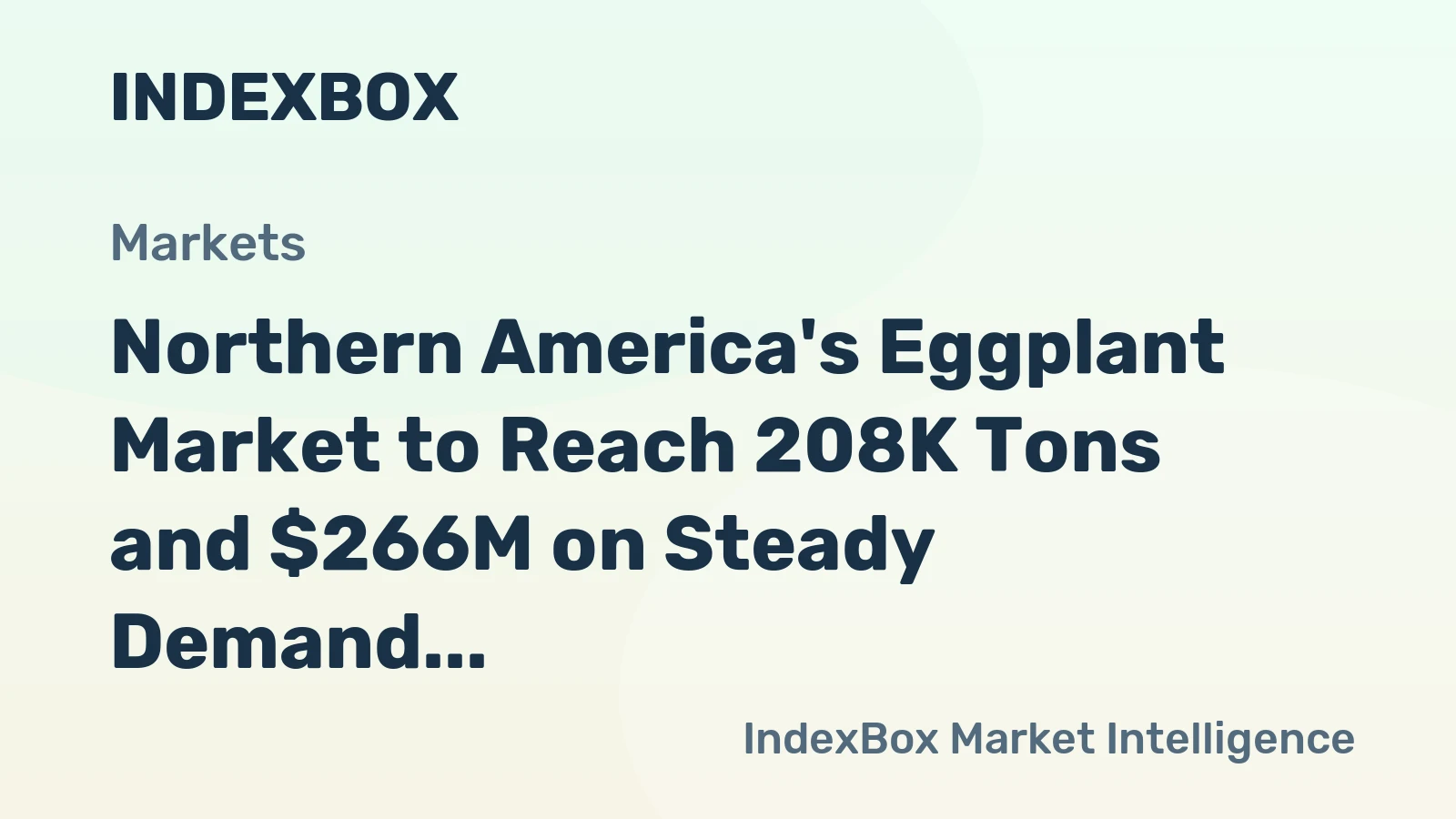 Northern America's Eggplant Market to Reach 208K Tons and $266M on Steady Demand Growth