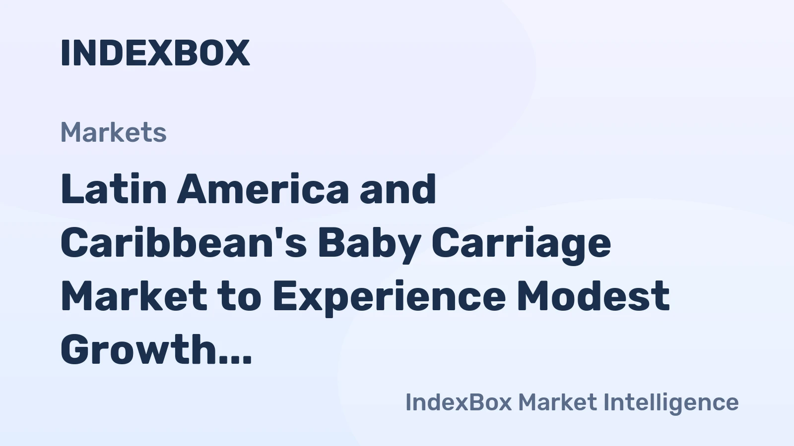 Latin America and Caribbean's Baby Carriage Market to Experience Modest Growth with CAGR of +0.6% by 2035