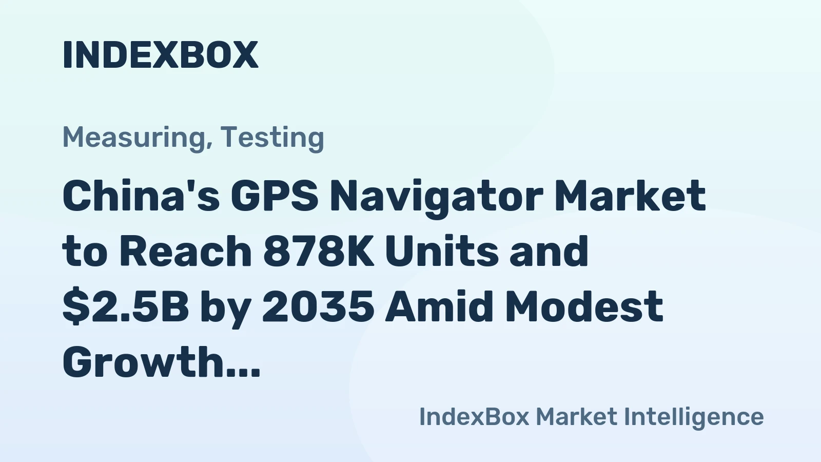 China's GPS Navigator Market to Reach 878K Units and $2.5B by 2035 Amid Modest Growth