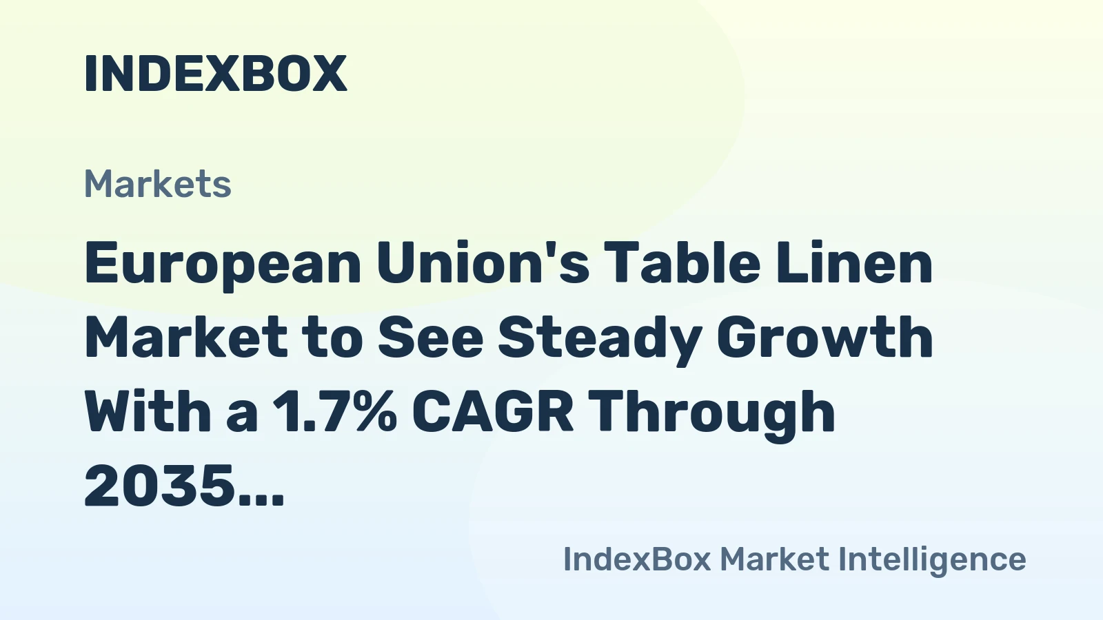 European Union's Table Linen Market to See Steady Growth With a 1.7% CAGR Through 2035
