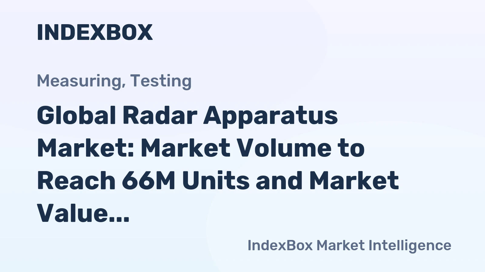 Global Radar Apparatus Market: Market Volume to Reach 66M Units and Market Value to Hit $131.2B by 2035