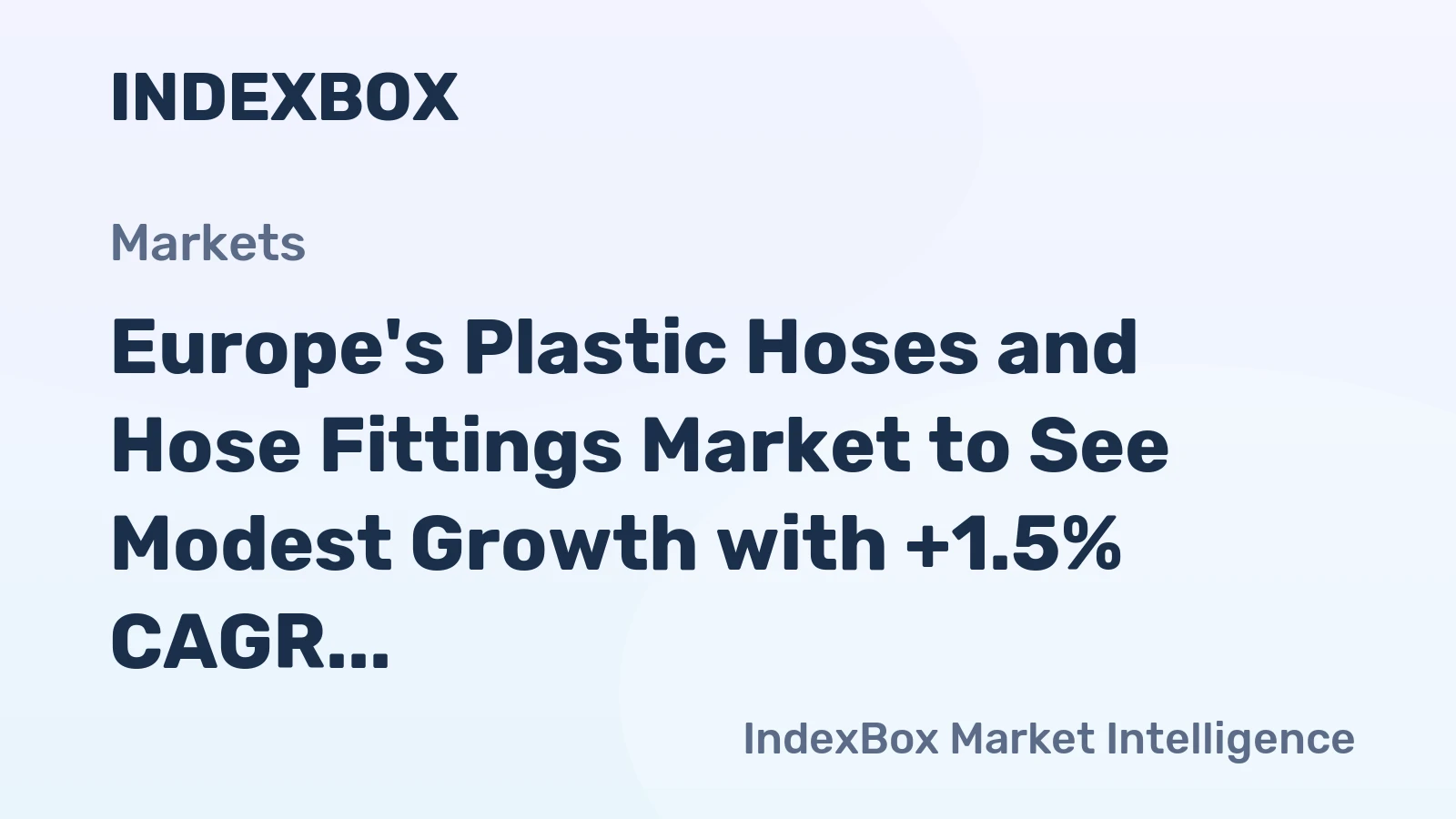 Europe's Plastic Hoses and Hose Fittings Market to See Modest Growth with +1.5% CAGR by 2035