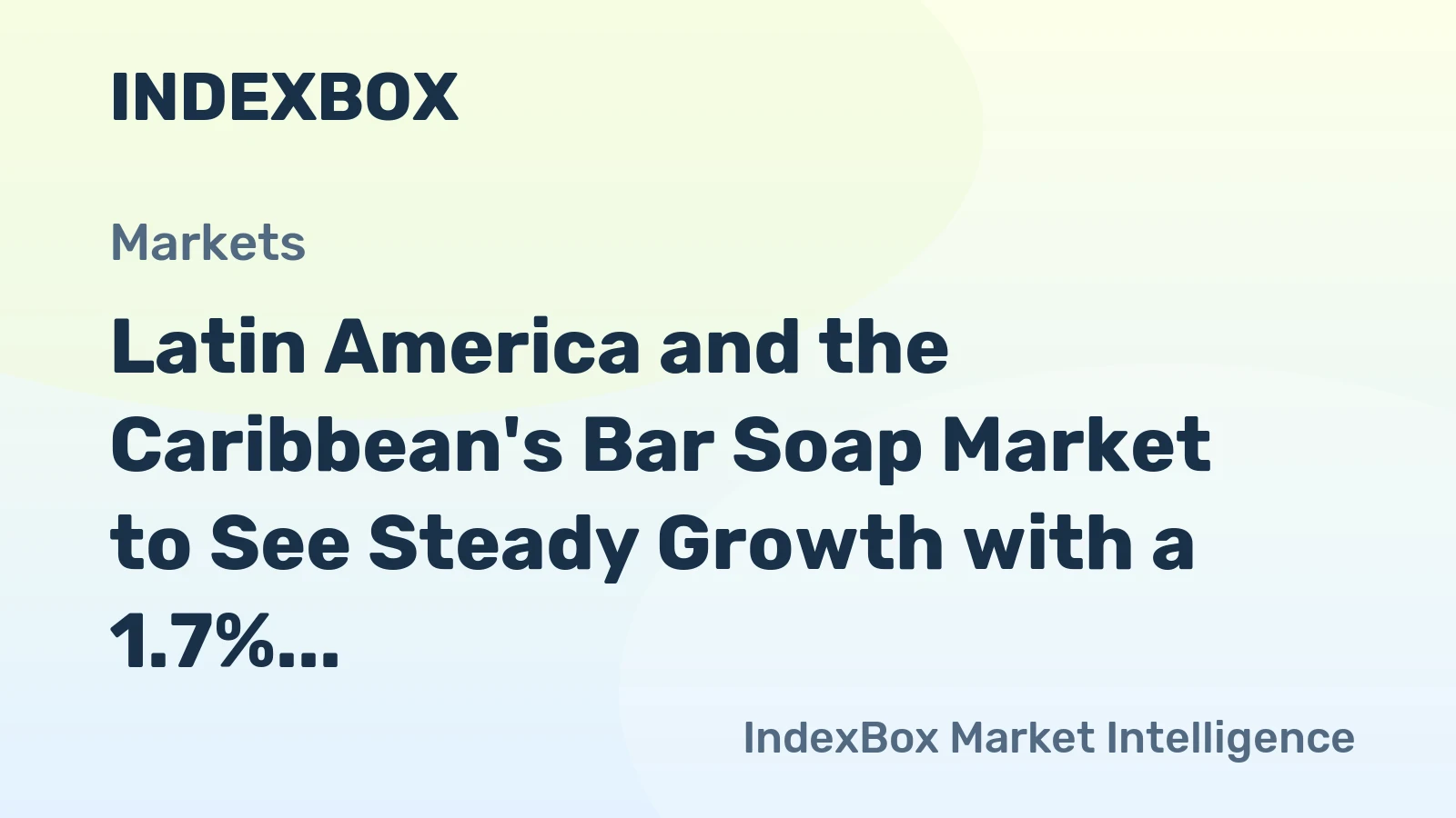 Latin America and the Caribbean's Bar Soap Market to See Steady Growth with a 1.7% CAGR Through 2035
