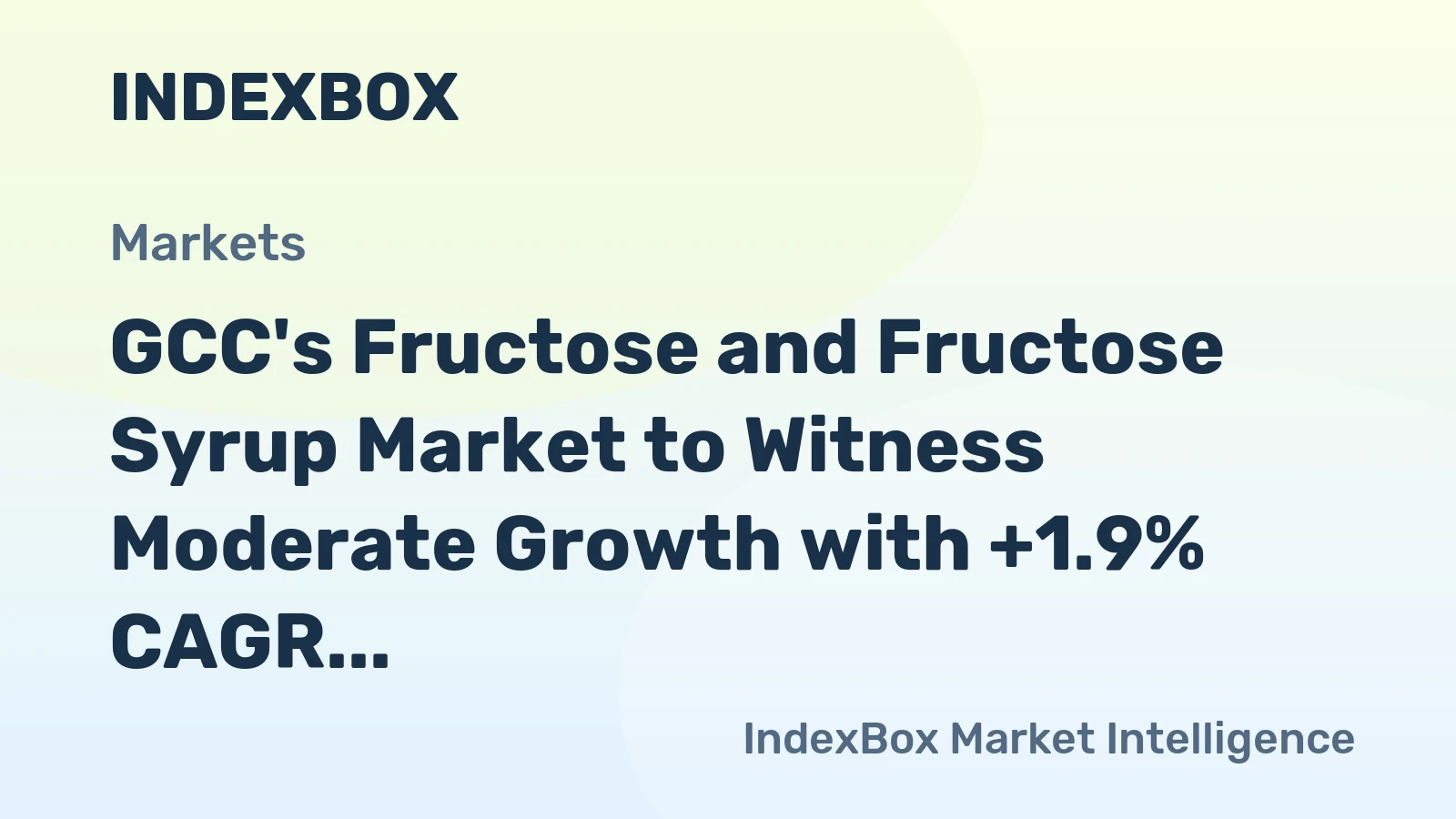 GCC's Fructose and Fructose Syrup Market to Witness Moderate Growth with +1.9% CAGR through 2035