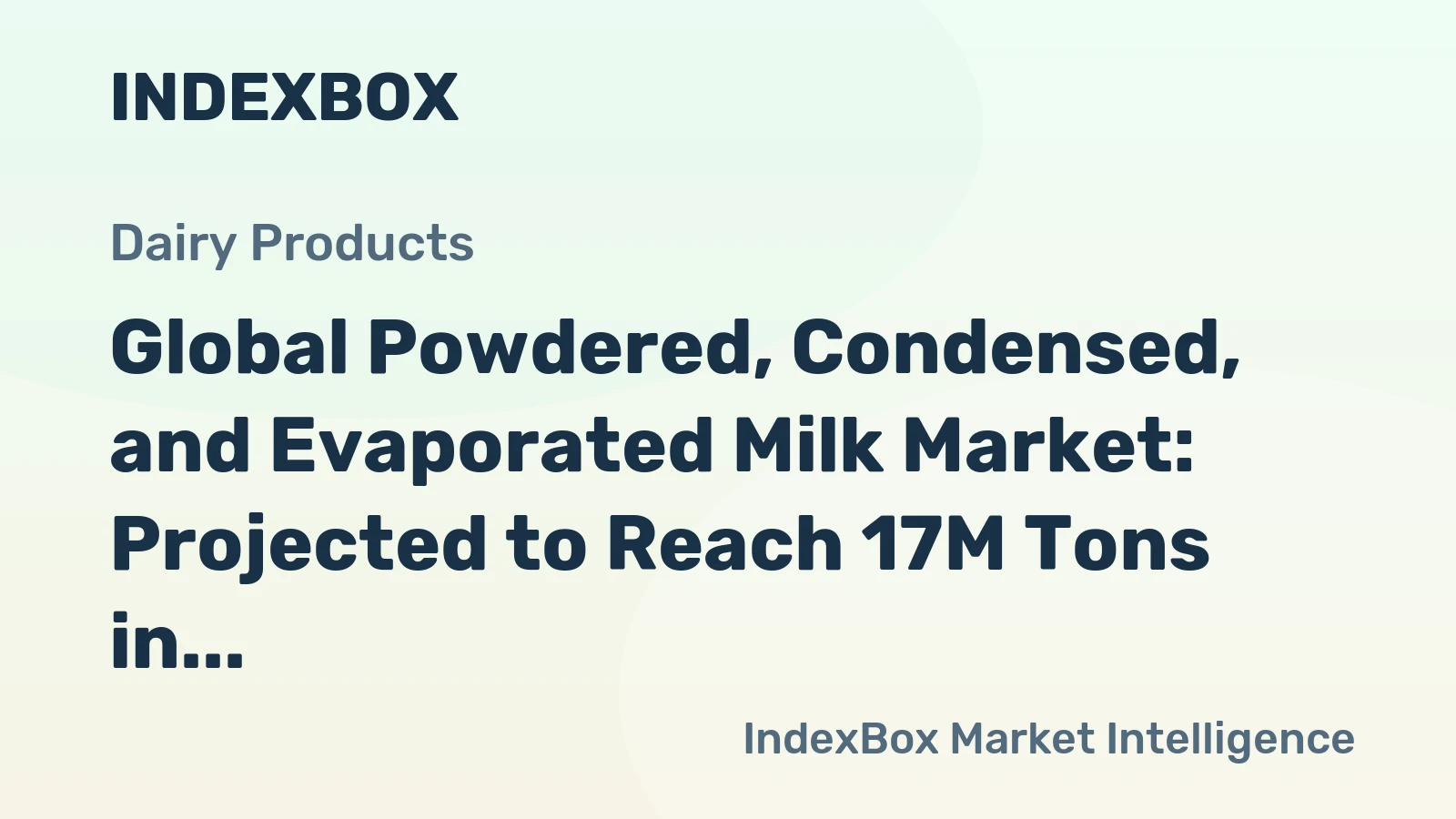 Global Powdered, Condensed, and Evaporated Milk Market: Projected to Reach 17M Tons in Volume and $54.7B in Value by 2035