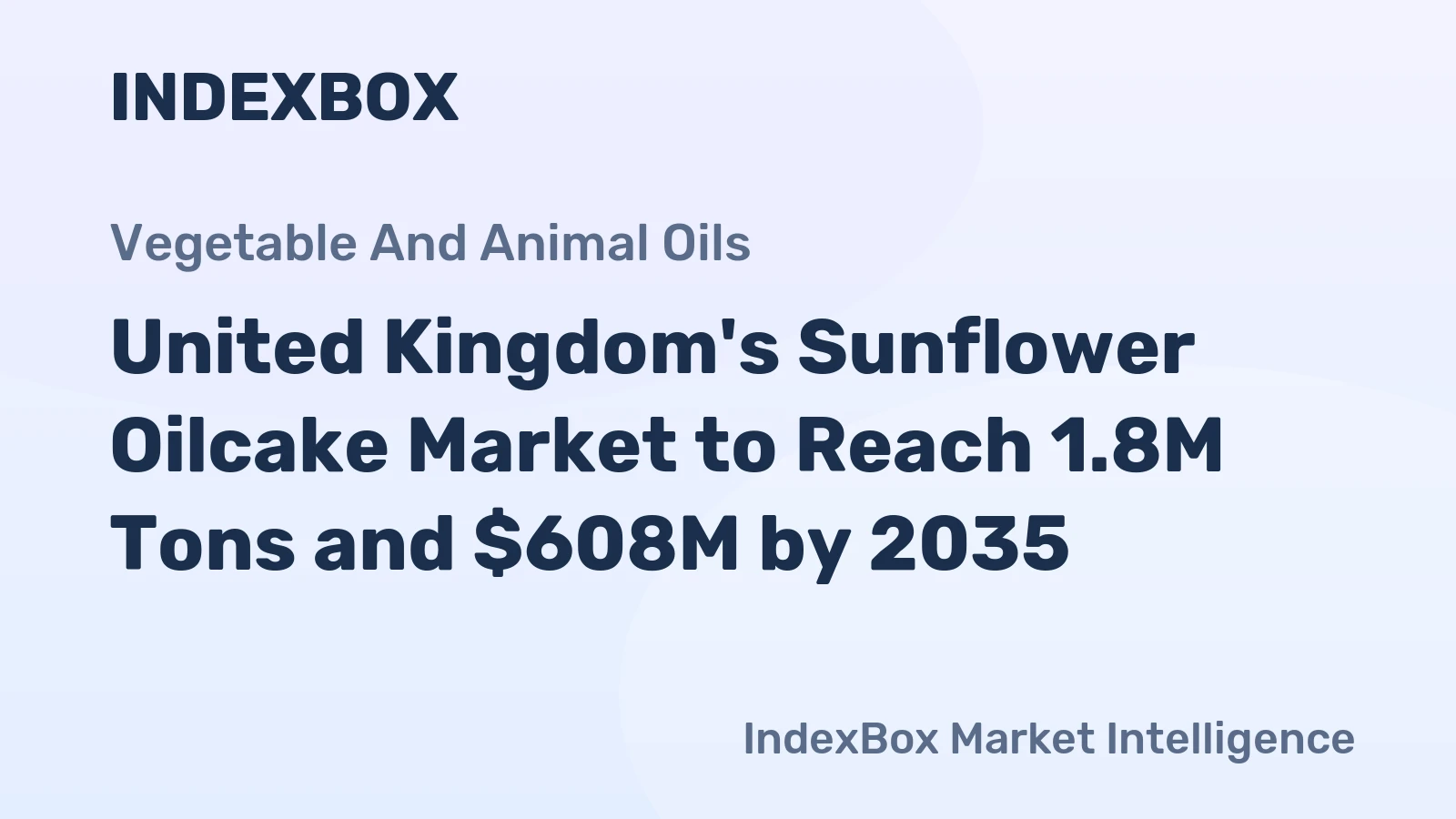 United Kingdom's Sunflower Oilcake Market to Reach 1.8M Tons and $608M by 2035