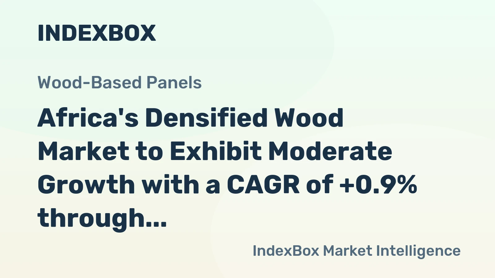 Africa's Densified Wood Market to Exhibit Moderate Growth with a CAGR of +0.9% through 2035
