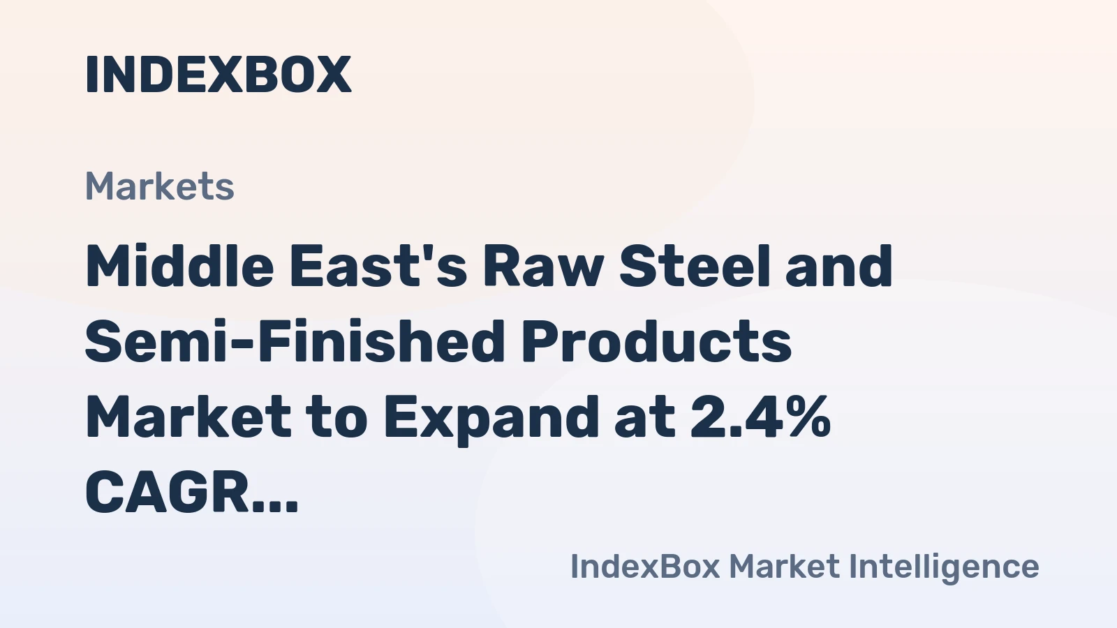 Middle East's Raw Steel and Semi-Finished Products Market to Expand at 2.4% CAGR, Reaching 116M Tons by 2035