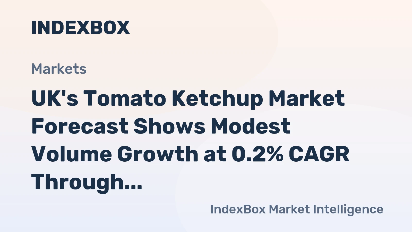 UK's Tomato Ketchup Market Forecast Shows Modest Volume Growth at 0.2% CAGR Through 2035