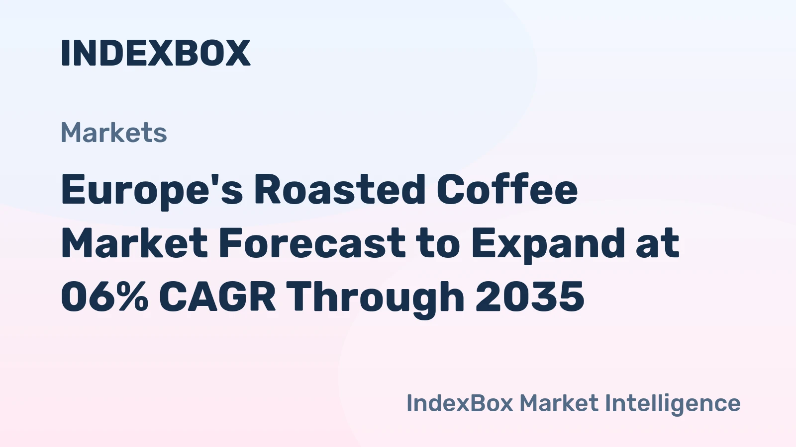 Europe's Roasted Coffee Market Forecast to Expand at 06% CAGR Through 2035