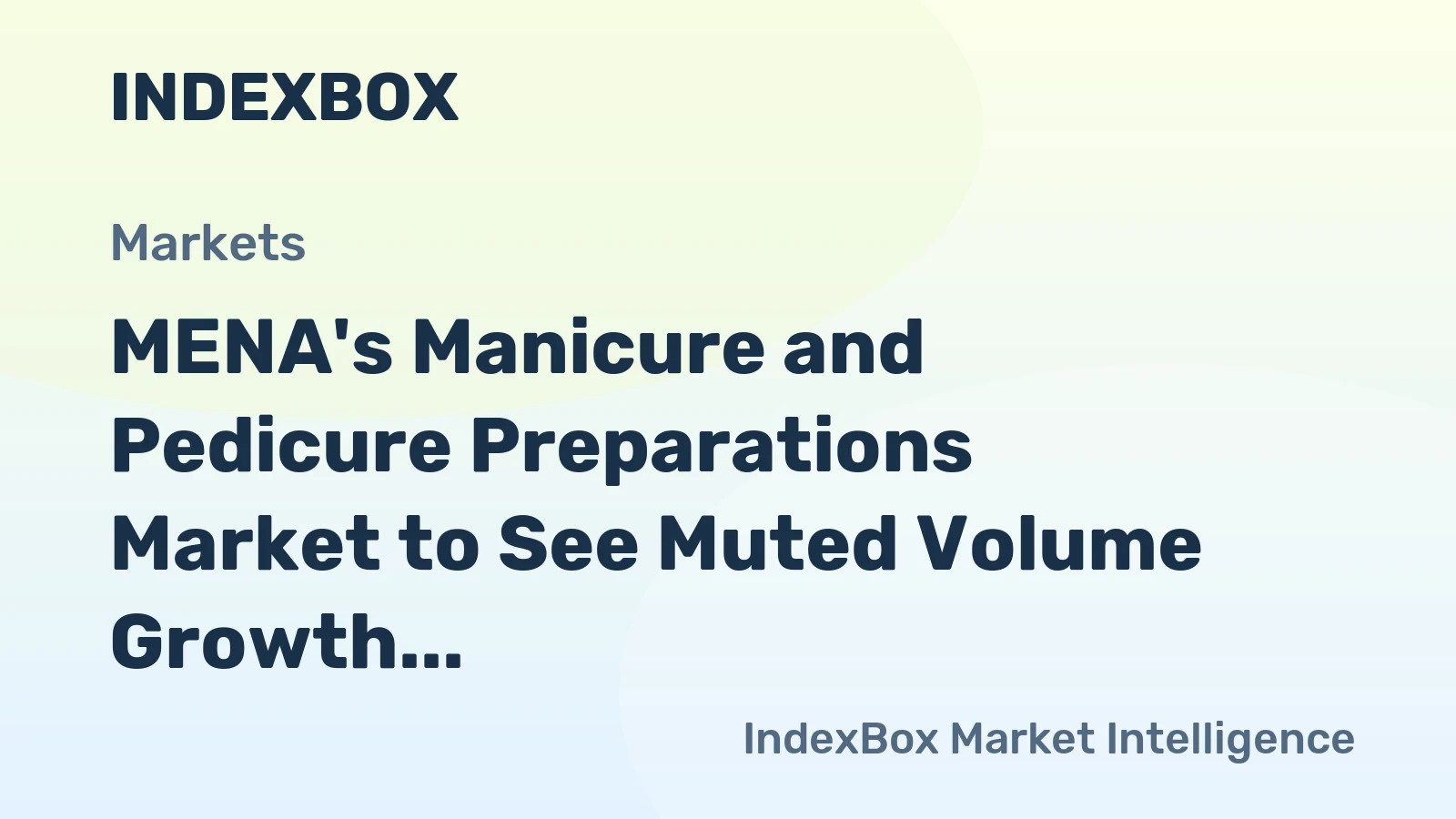 MENA's Manicure and Pedicure Preparations Market to See Muted Volume Growth With a +0.1% CAGR Through 2035