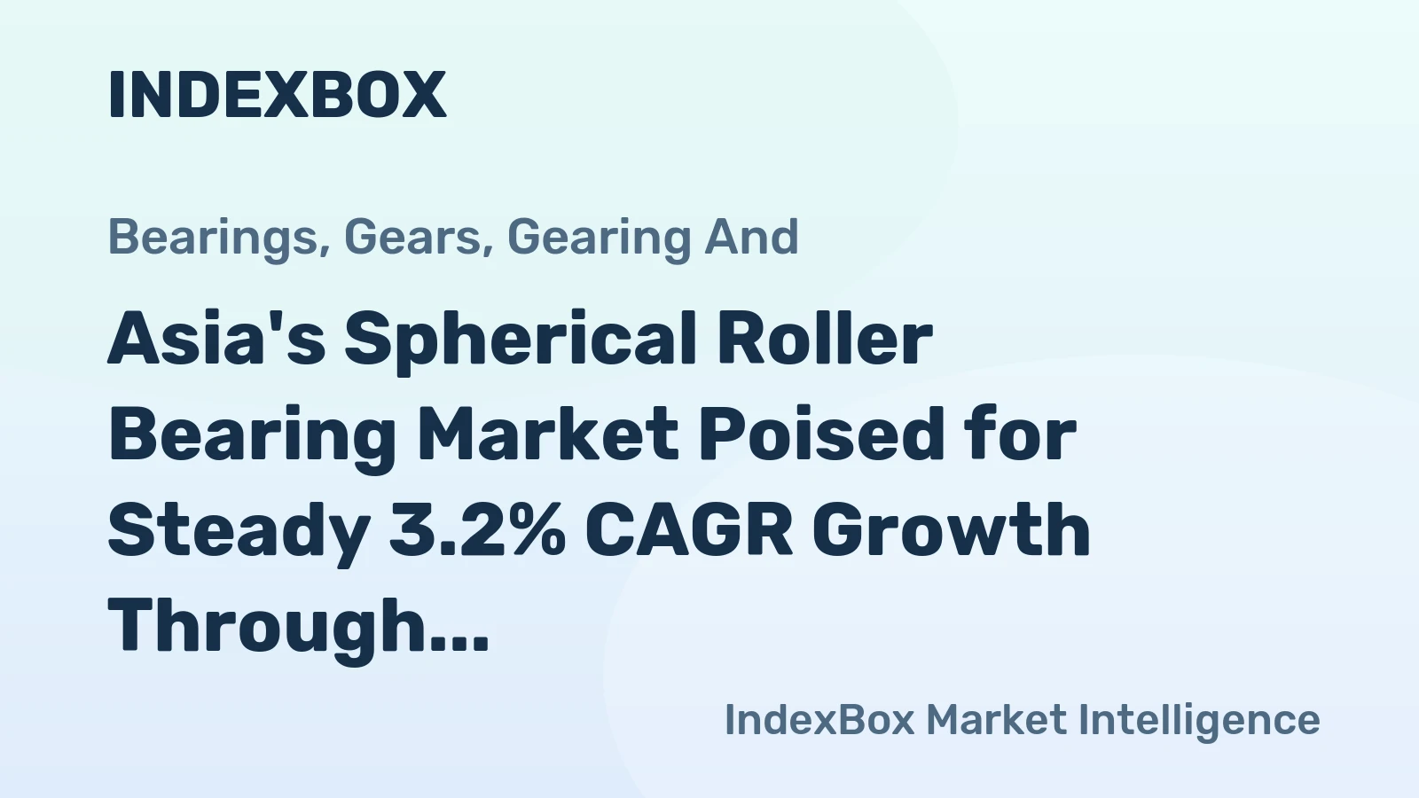 Asia's Spherical Roller Bearing Market Poised for Steady 3.2% CAGR Growth Through 2035