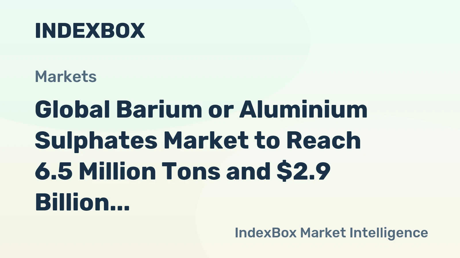 Global Barium or Aluminium Sulphates Market to Reach 6.5 Million Tons and $2.9 Billion