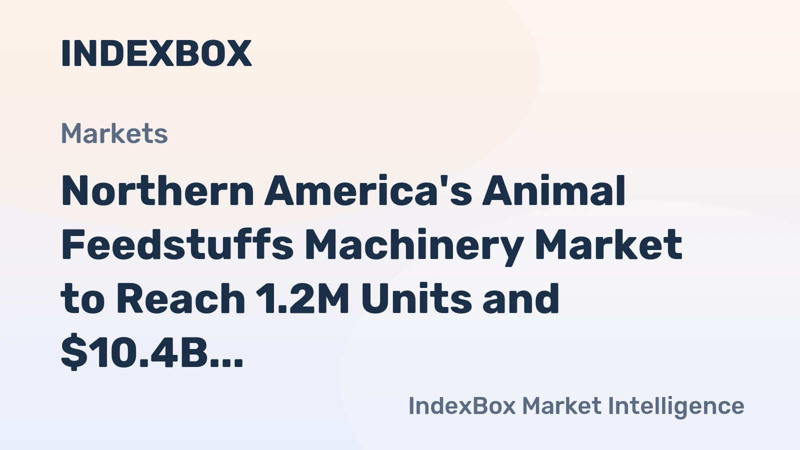 Northern America's Animal Feedstuffs Machinery Market to Reach 1.2M Units and $10.4B by 2035, Driven by Increasing Demand