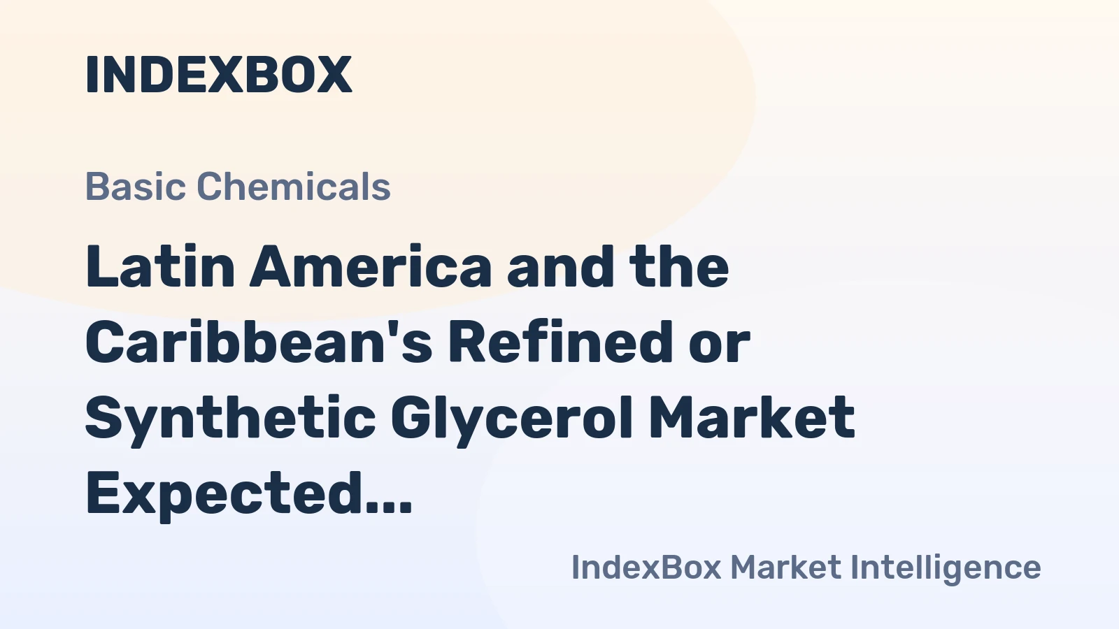Latin America and the Caribbean's Refined or Synthetic Glycerol Market Expected to Grow at CAGR of 2.6% by 2035