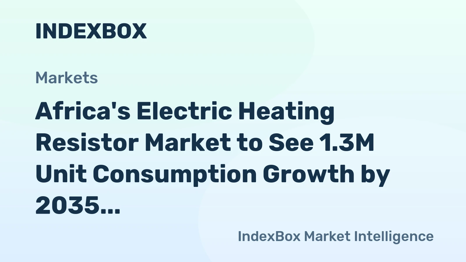 Africa's Electric Heating Resistor Market to See 1.3M Unit Consumption Growth by 2035