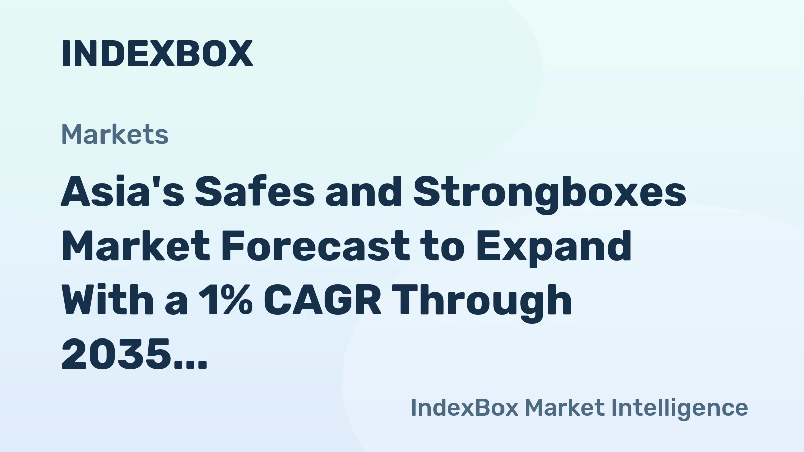 Asia's Safes and Strongboxes Market Forecast to Expand With a 1% CAGR Through 2035