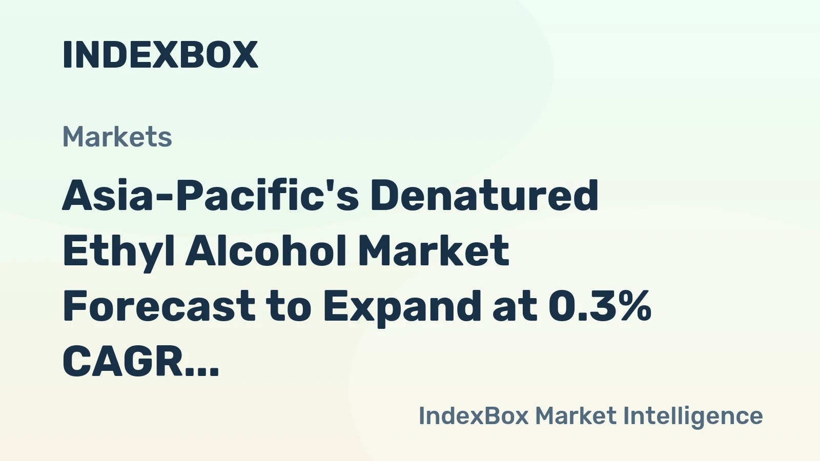 Asia-Pacific's Denatured Ethyl Alcohol Market Forecast to Expand at 0.3% CAGR Through 2035