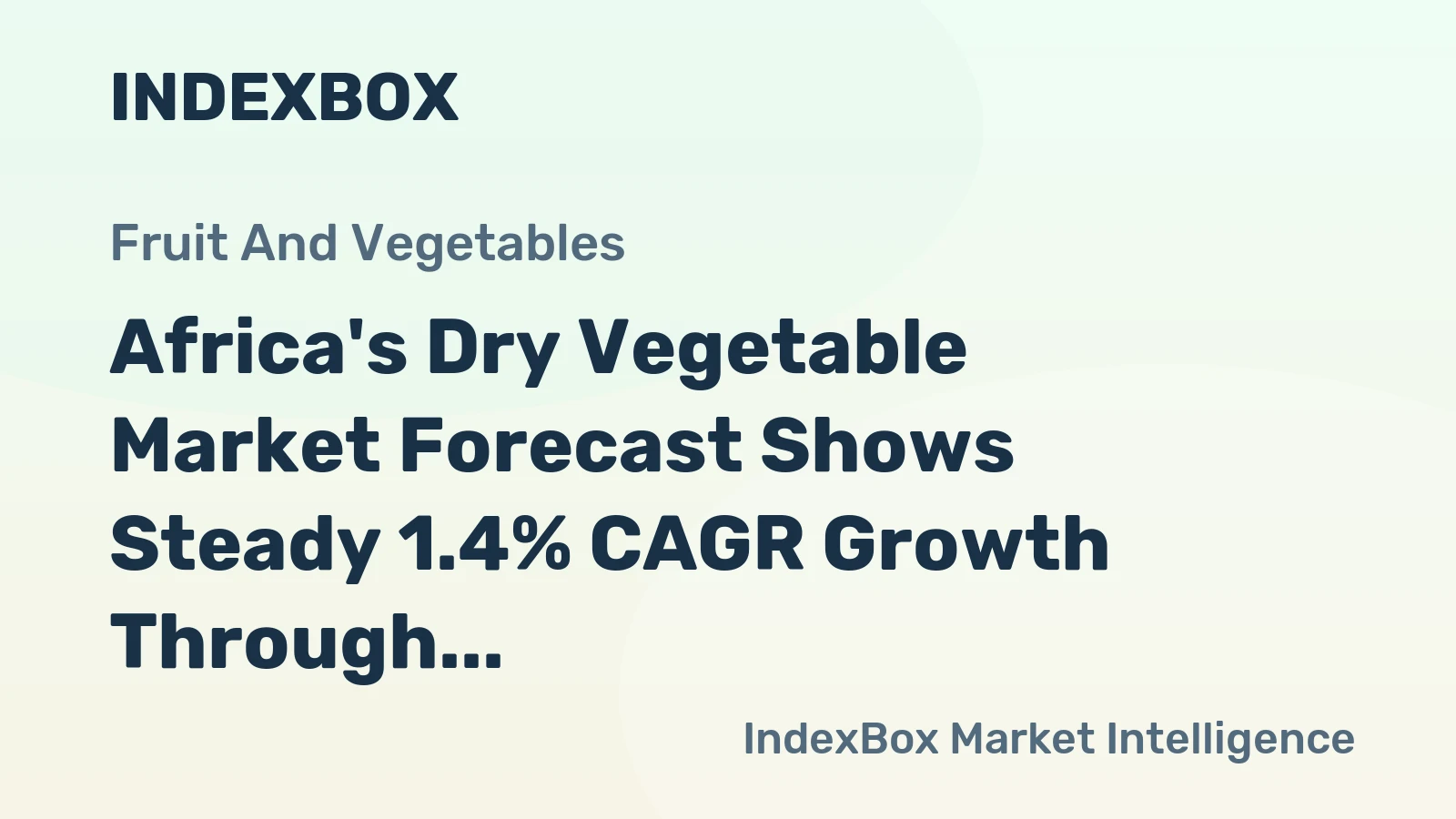 Africa's Dry Vegetable Market Forecast Shows Steady 1.4% CAGR Growth Through 2035