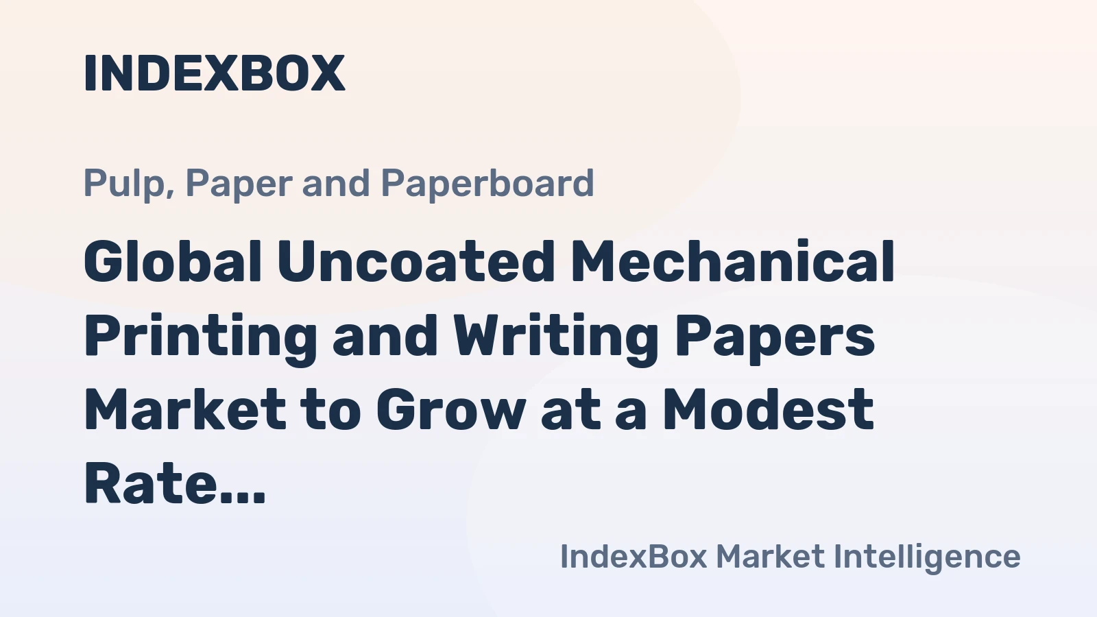 Global Uncoated Mechanical Printing and Writing Papers Market to Grow at a Modest Rate of +0.5% CAGR from 2024 to 2035, Reaching 29M Tons