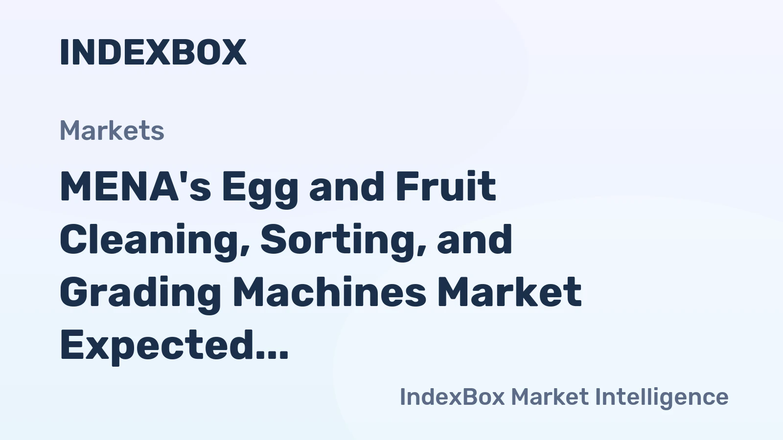 MENA's Egg and Fruit Cleaning, Sorting, and Grading Machines Market Expected to Grow with a CAGR of +1.4% by 2035