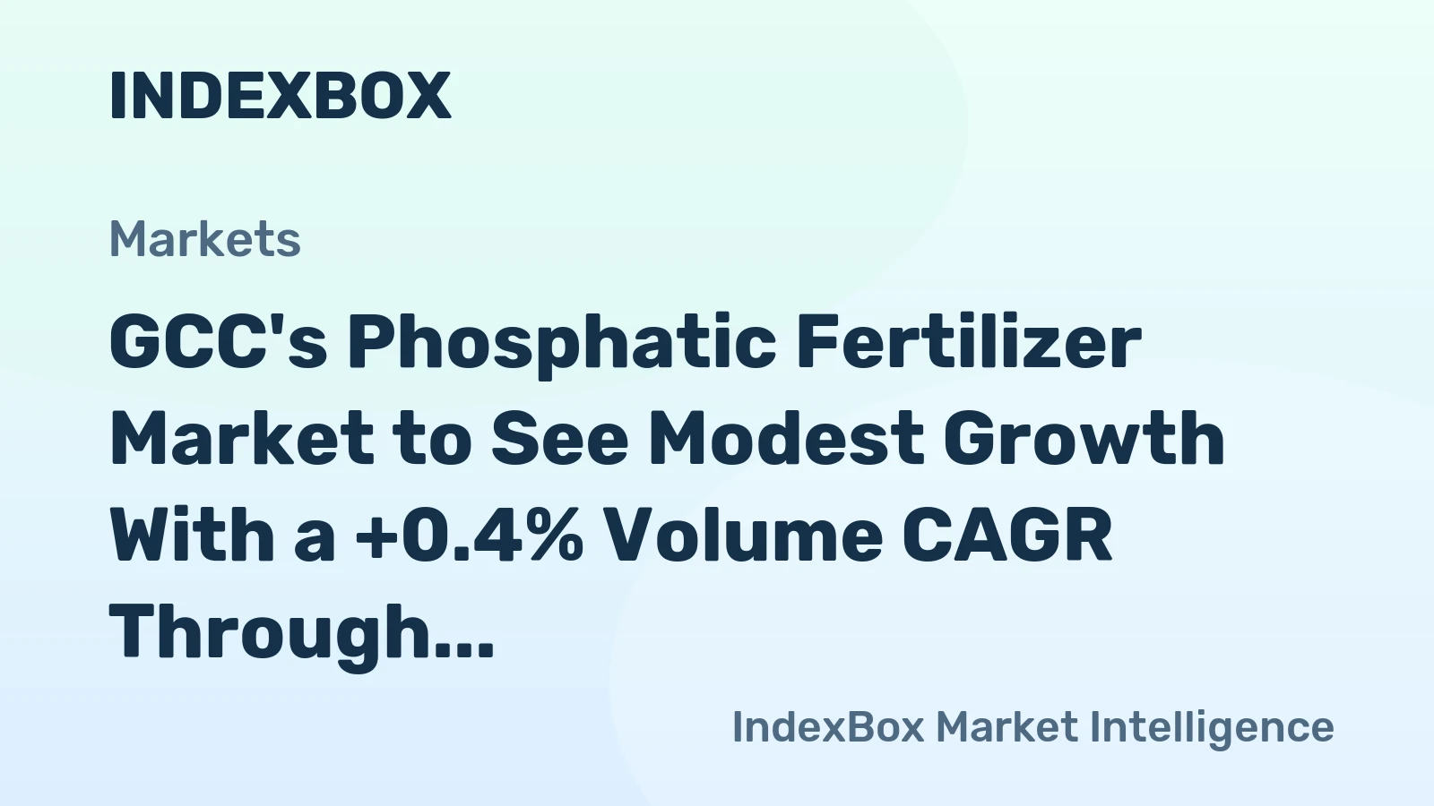 GCC's Phosphatic Fertilizer Market to See Modest Growth With a +0.4% Volume CAGR Through 2035