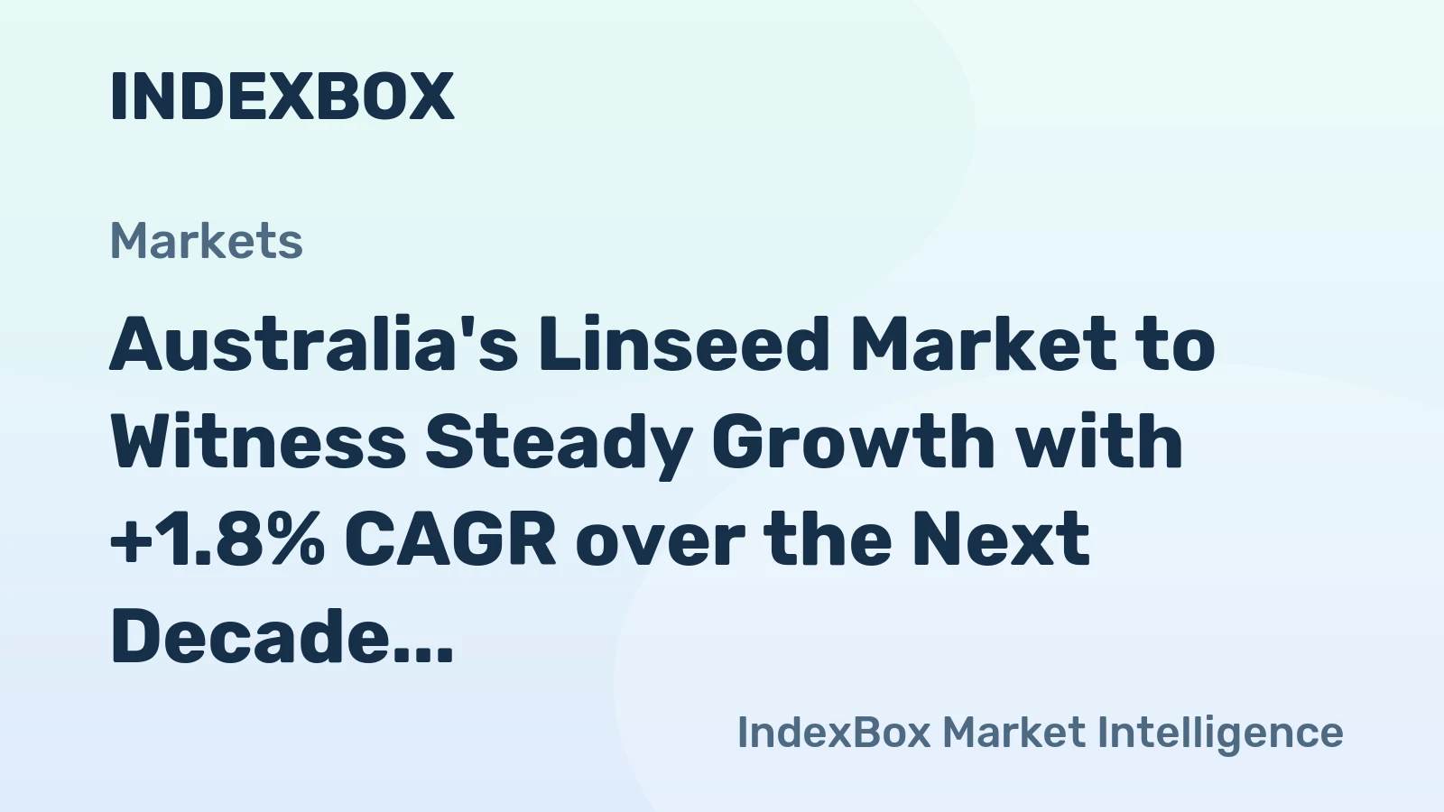 Australia's Linseed Market to Witness Steady Growth with +1.8% CAGR over the Next Decade