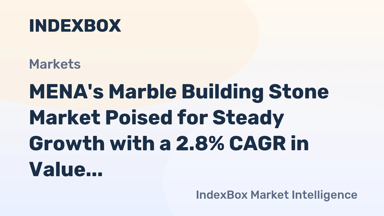 MENA's Marble Building Stone Market Poised for Steady Growth with a 2.8% CAGR in Value