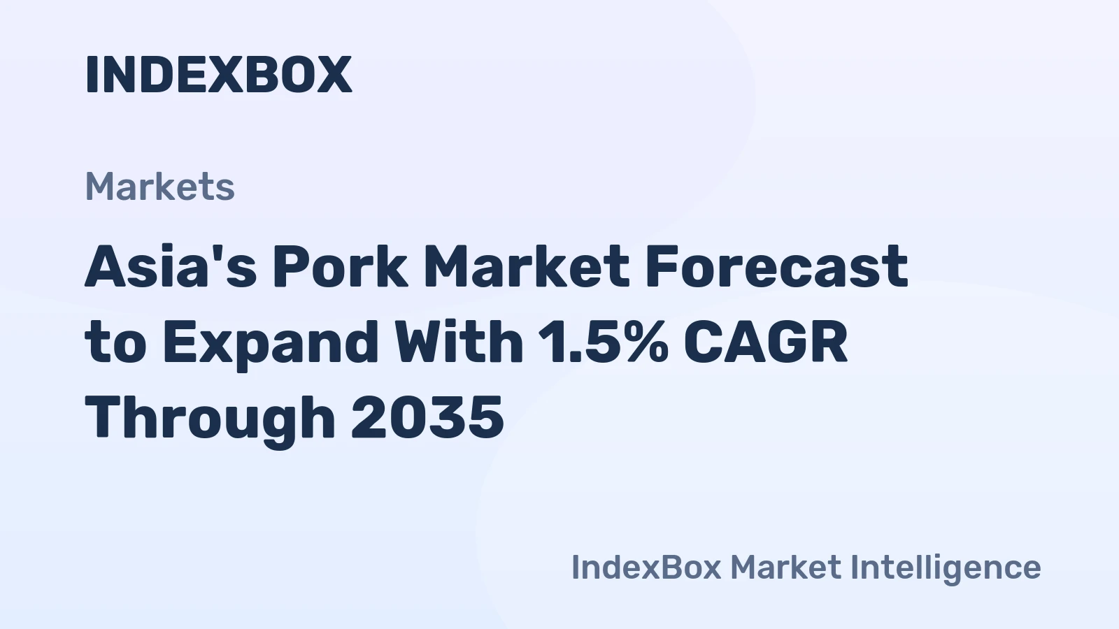 Asia's Pork Market Forecast to Expand With 1.5% CAGR Through 2035
