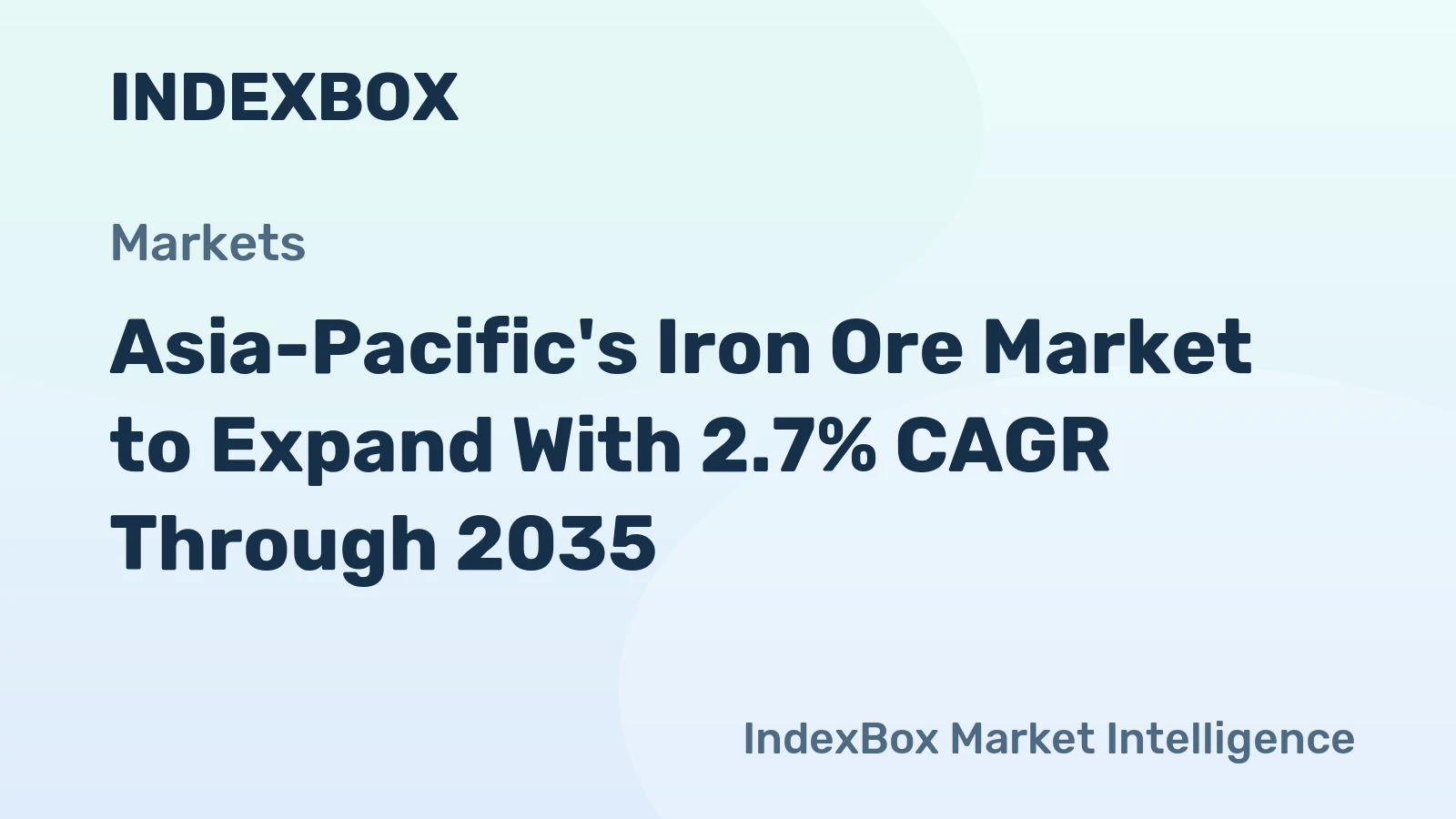 Asia-Pacific's Iron Ore Market to Expand With 2.7% CAGR Through 2035