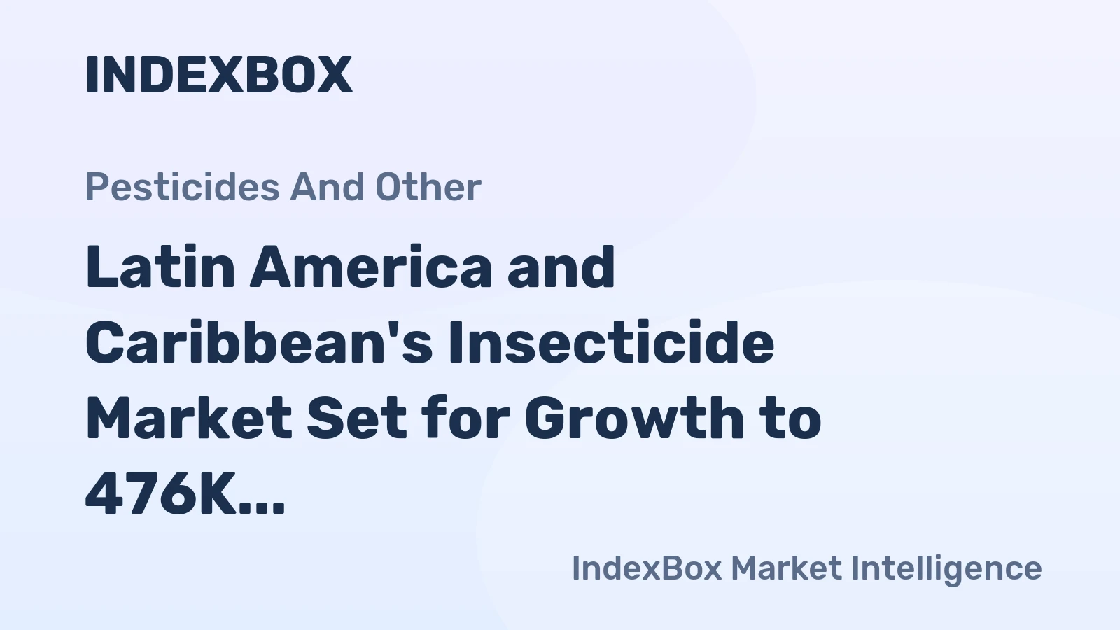 Latin America and Caribbean's Insecticide Market Set for Growth to 476K Tons and $5.4B
