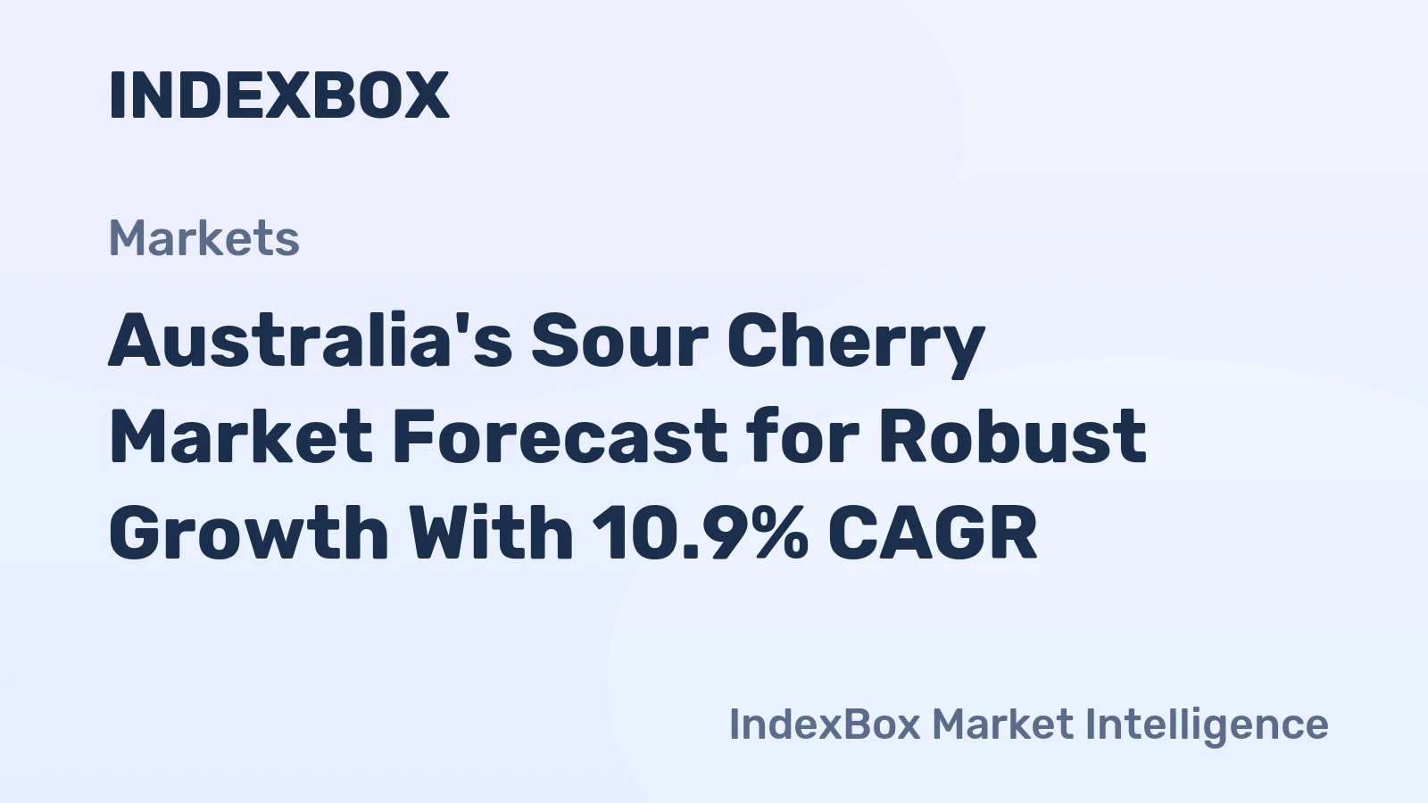 Australia's Sour Cherry Market Forecast for Robust Growth With 10.9% CAGR