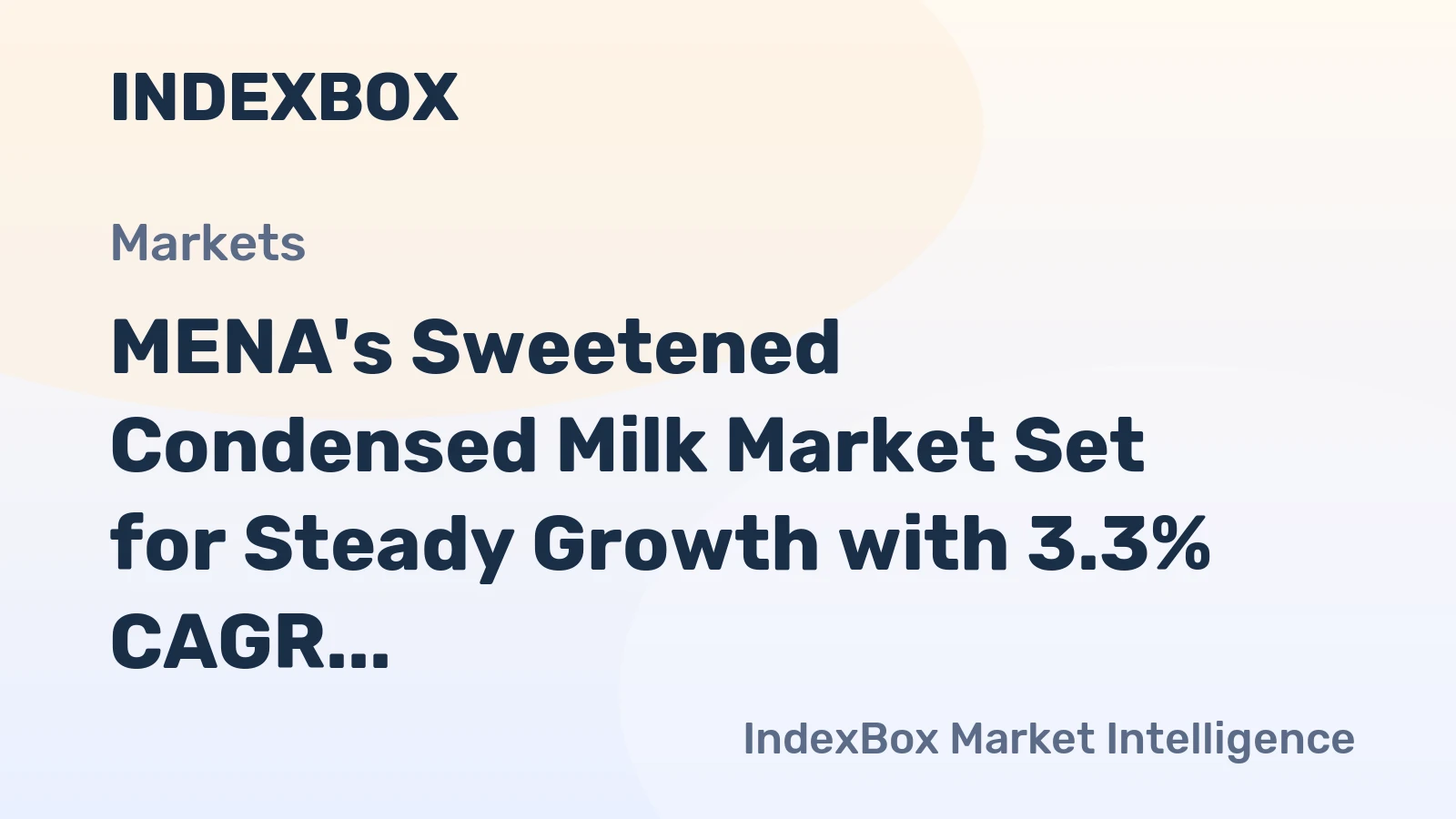MENA's Sweetened Condensed Milk Market Set for Steady Growth with 3.3% CAGR in Value Through 2035