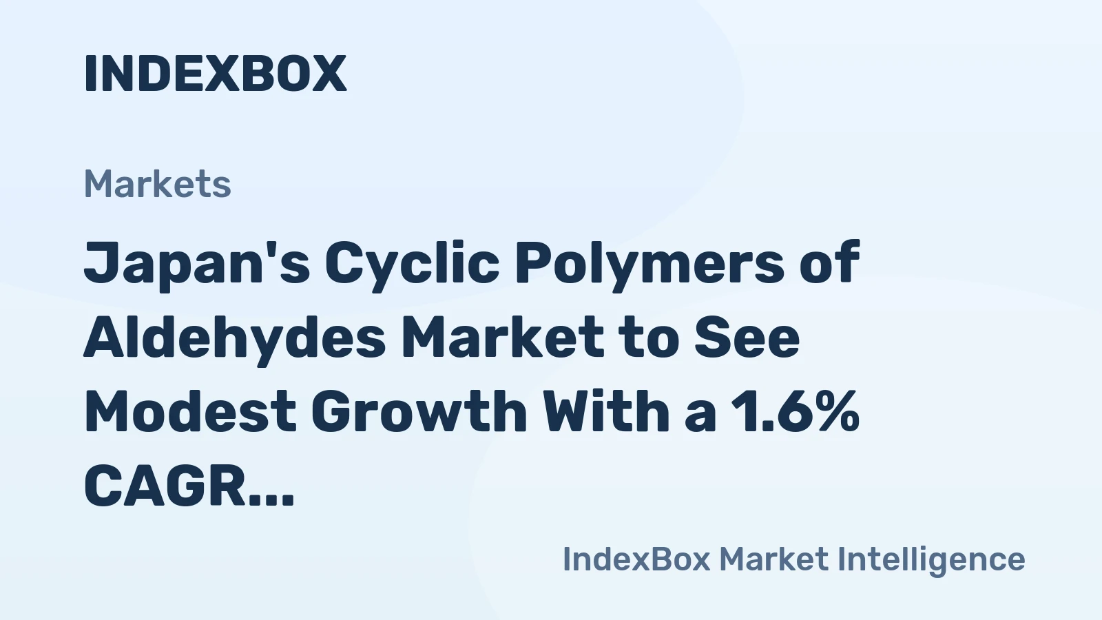 Japan's Cyclic Polymers of Aldehydes Market to See Modest Growth With a 1.6% CAGR in Value
