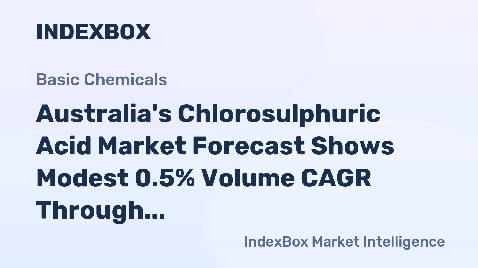 Australia's Chlorosulphuric Acid Market Forecast Shows Modest 0.5% Volume CAGR Through 2035